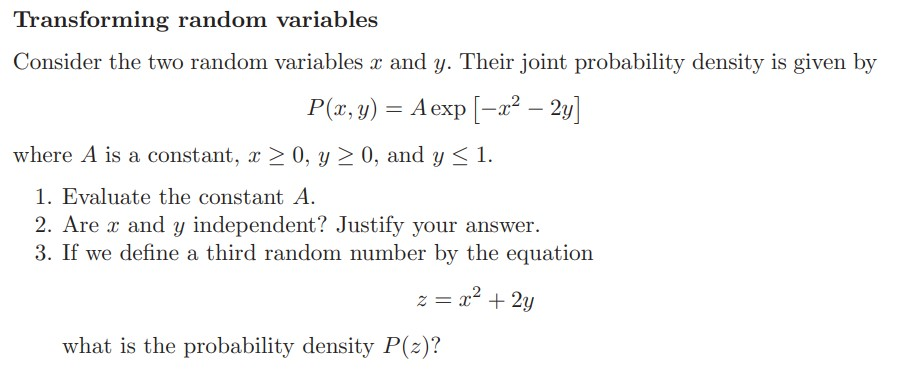 Solved Transforming random variables Consider the two random | Chegg.com Solved Transforming random variables Consider the two random | Chegg.com