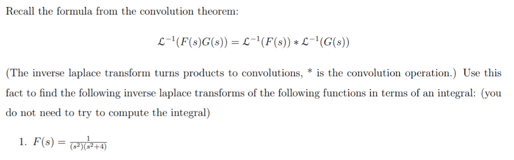 Solved Recall the formula from the convolution theorem: (The | Chegg.com
