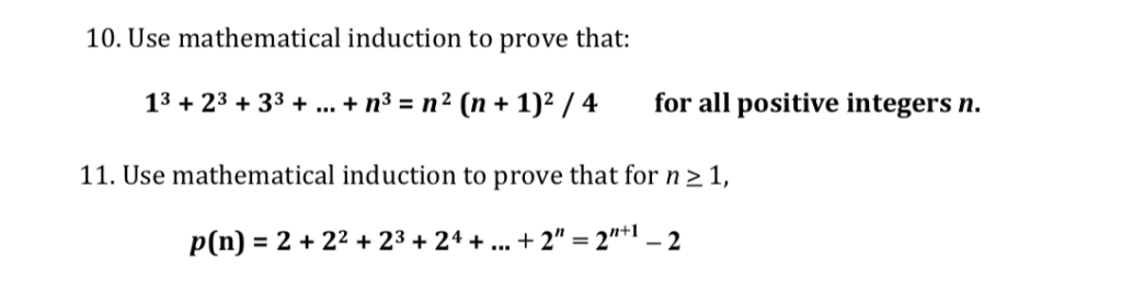 Solved 10. Use mathematical induction to prove that: 13 + 23 | Chegg.com