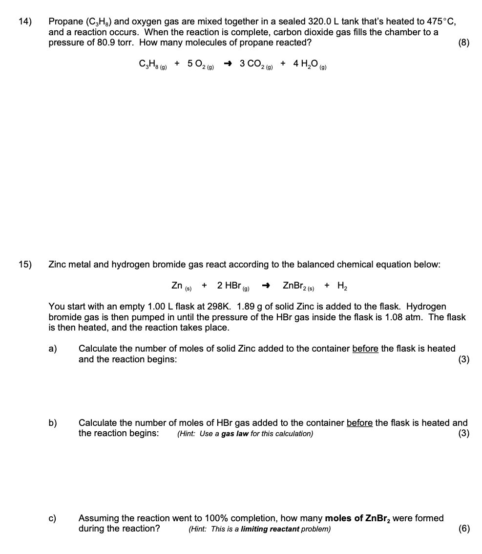 Solved 14) Propane (CzHz) and oxygen gas are mixed together | Chegg.com