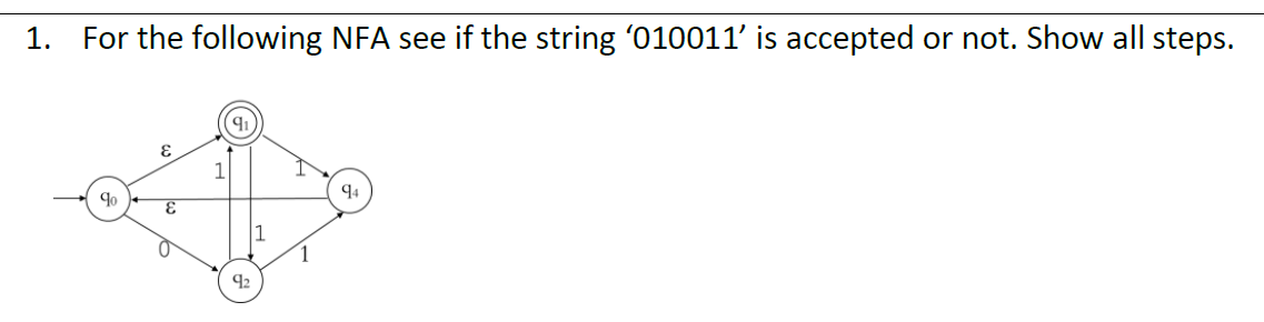 Solved 1. ﻿For the following NFA see if the string | Chegg.com