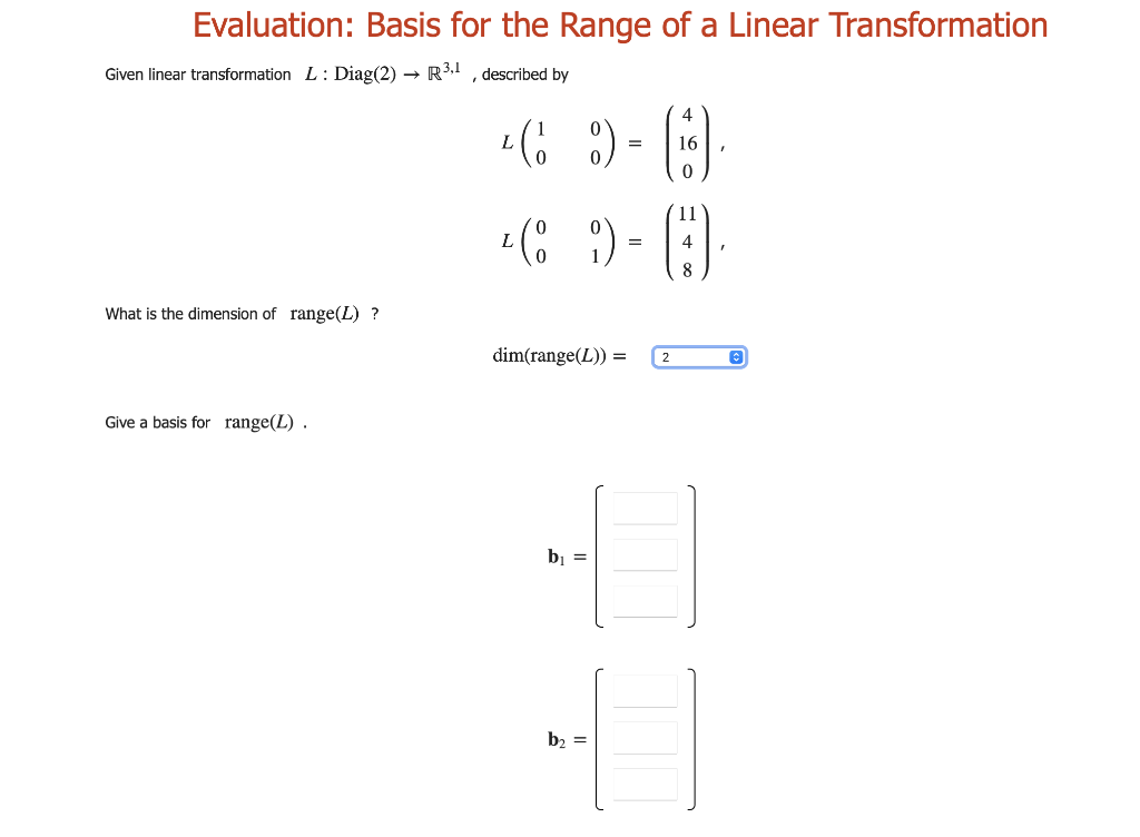 Solved Evaluation: Basis for the Range of a Linear | Chegg.com