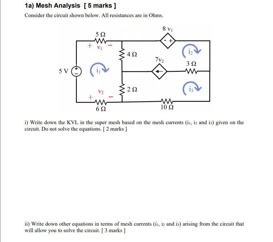 Solved 1a) Mesh Analysis [ 5 marks ] Consider the circuit | Chegg.com