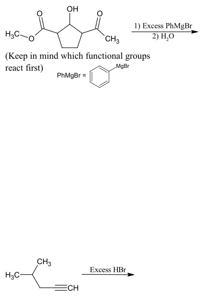 Solved OH H3C- 1) Excess PhMgBr 2) H0 CH3 (Keep in mind | Chegg.com