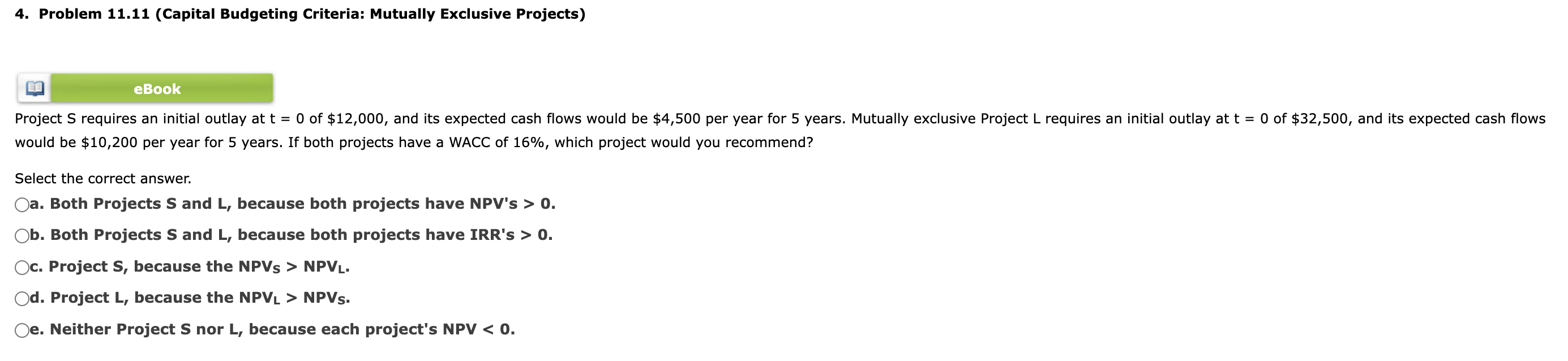 Solved Problem 11.11 (Capital Budgeting Criteria: Mutually | Chegg.com