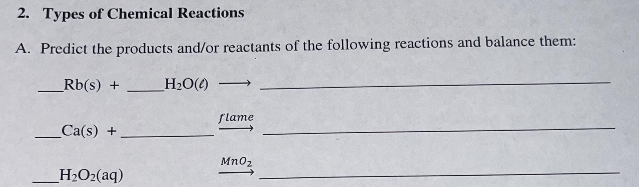Solved 2. Types of Chemical Reactions A. Predict the | Chegg.com