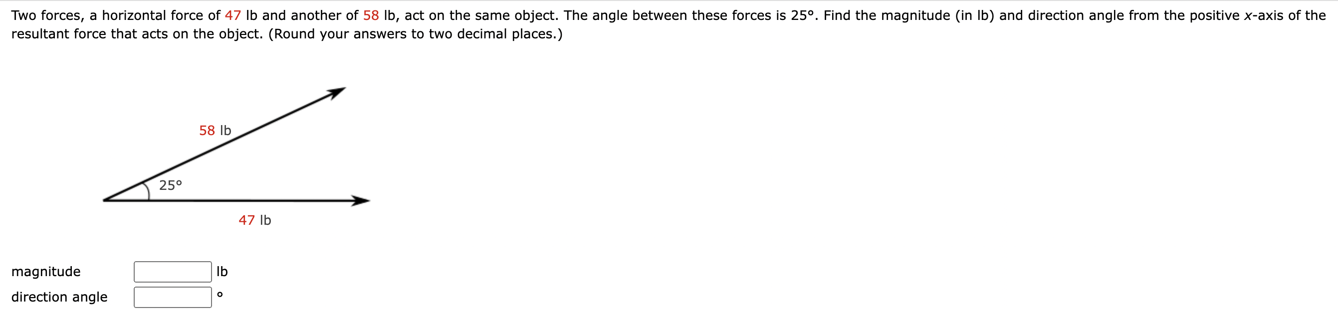 Solved resultant force that acts on the object. (Round your | Chegg.com