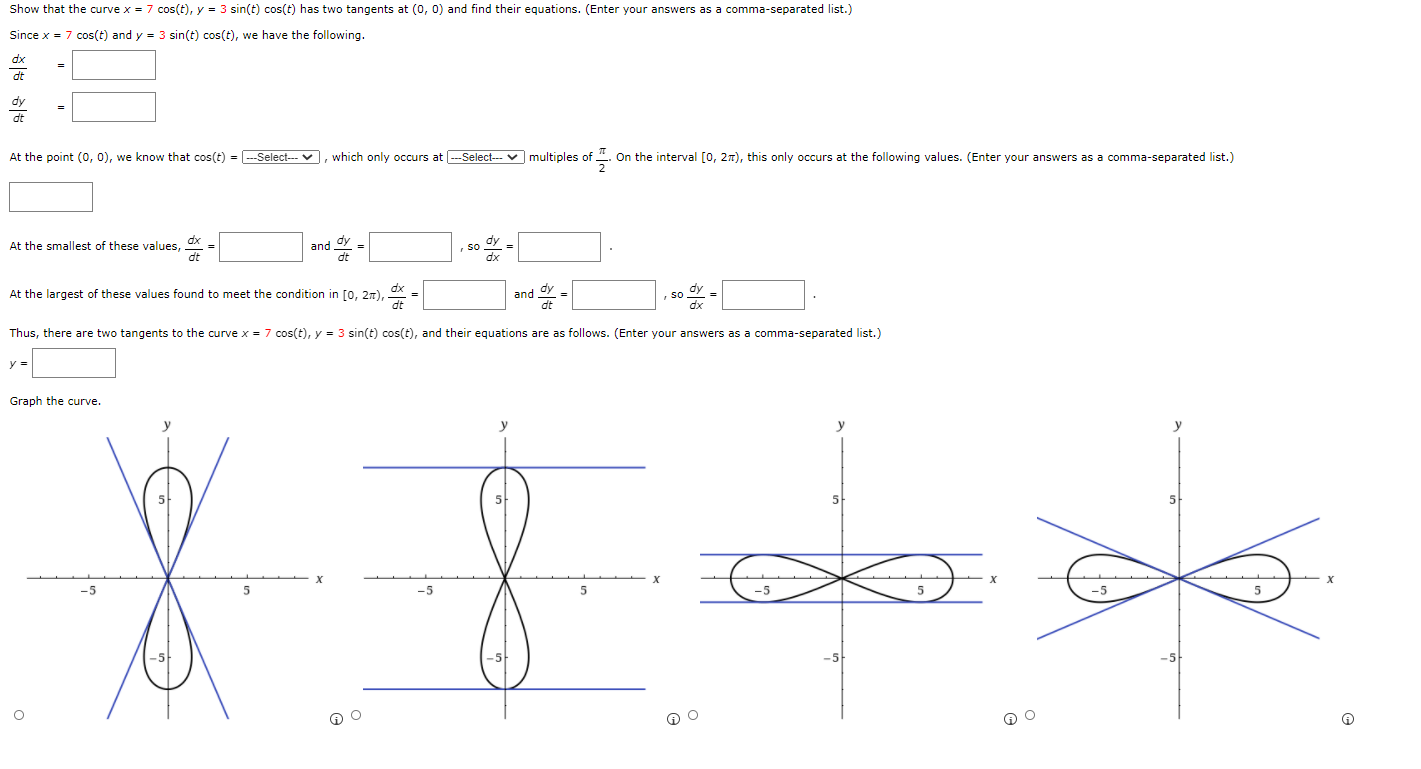 Solved Show that the curve x = 7 cos(t), y = 3 sin(t) cos(t) | Chegg.com