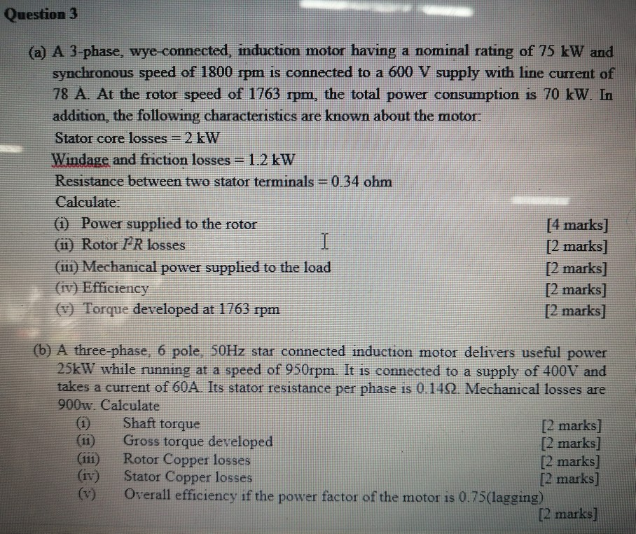 Solved Question 3 (a) A 3 phase, wye-connected, induction | Chegg.com