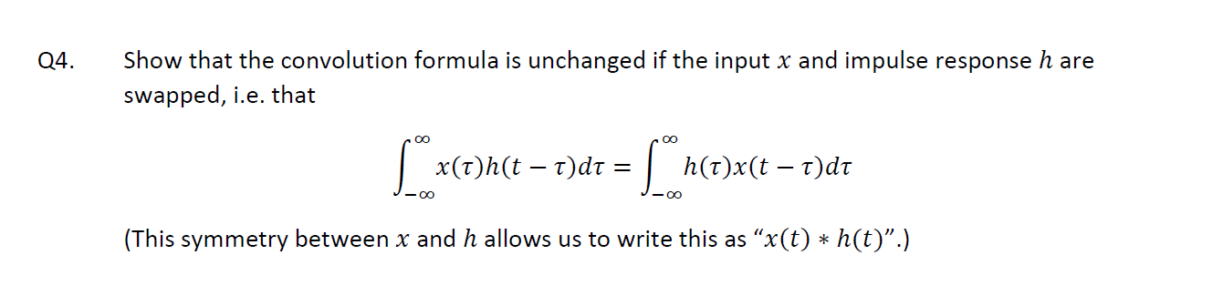 Solved 4. Show that the convolution formula is unchanged if | Chegg.com
