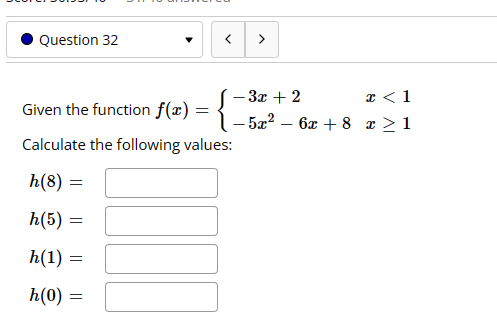 Solved Given the function f(x)={−3x+2−5x2−6x+8x