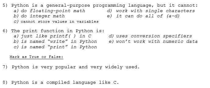 Solved 5) Python is a general-purpose programming language, | Chegg.com