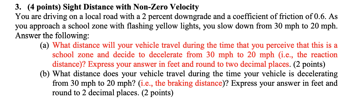 Solved 3. (4 points) Sight Distance with Non-Zero Velocity | Chegg.com