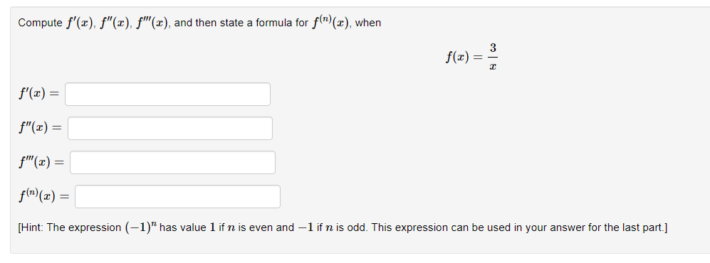Solved Compute f'(x),f''(x),f'''(x), ﻿and then state a | Chegg.com
