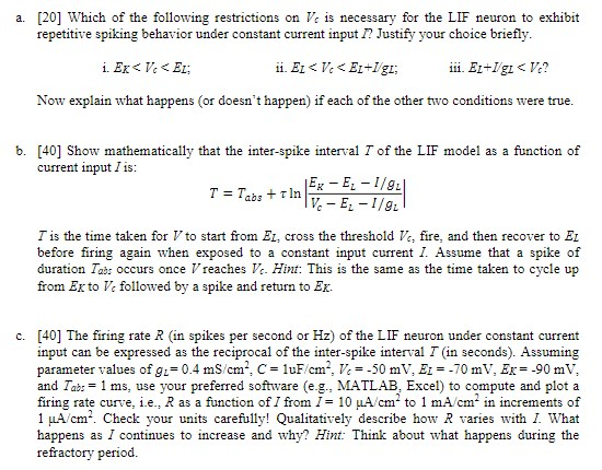 The leaky integrate-and-fire (LIF) neuron. We have | Chegg.com