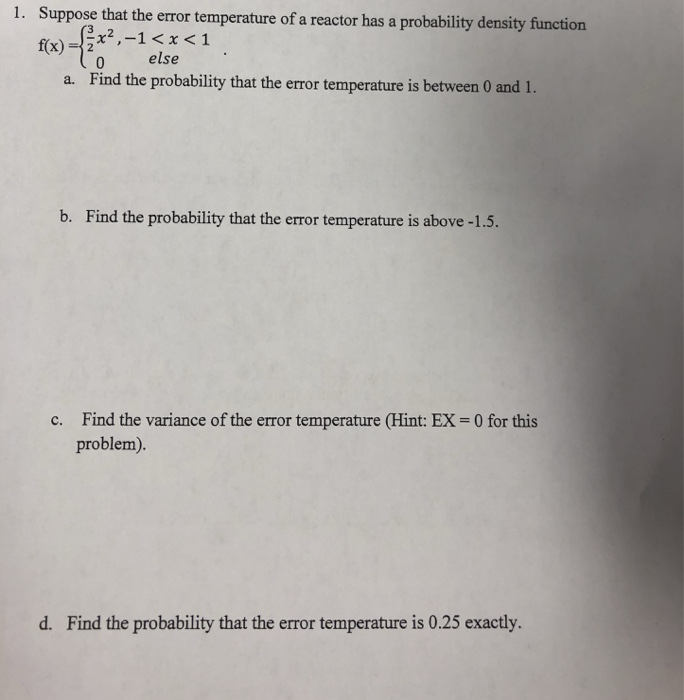 Solved Suppose That The Error Temperature Of A Reactor Has A