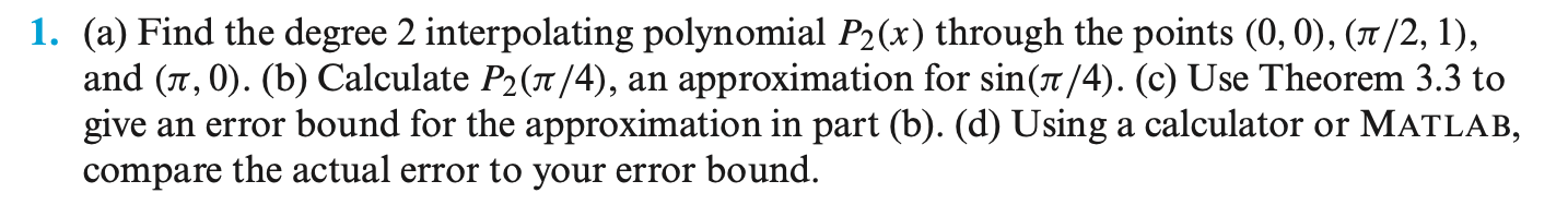 Solved 1. (a) Find the degree 2 interpolating polynomial | Chegg.com
