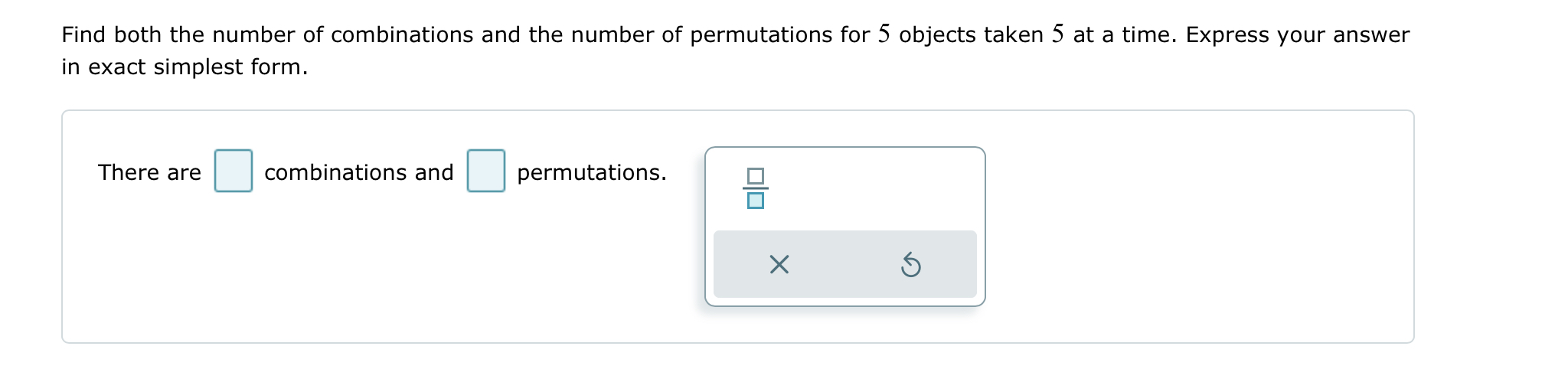 Solved Find both the number of combinations and the number | Chegg.com