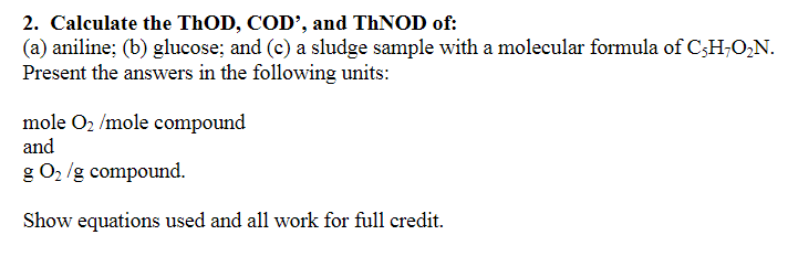 Solved 2. Calculate the ThOD, COD', and ThNOD of: (a) | Chegg.com