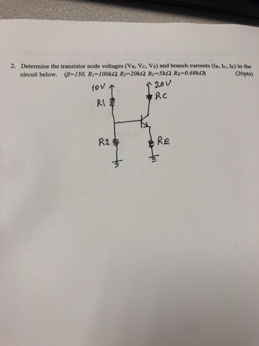 Solved 2. Determine the transistor node voltages (VB, Vc, | Chegg.com