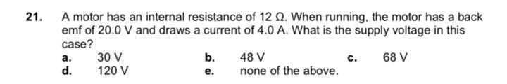 Solved 21. A motor has an internal resistance of 12 . When | Chegg.com