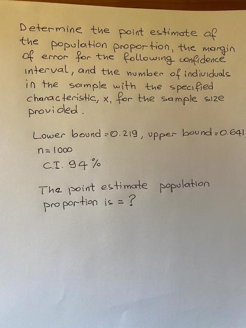 Solved Determine The Point Estimate Of The Population