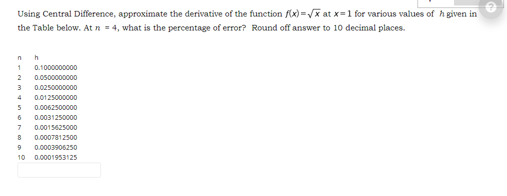 Solved Using Central Difference, approximate the derivative | Chegg.com