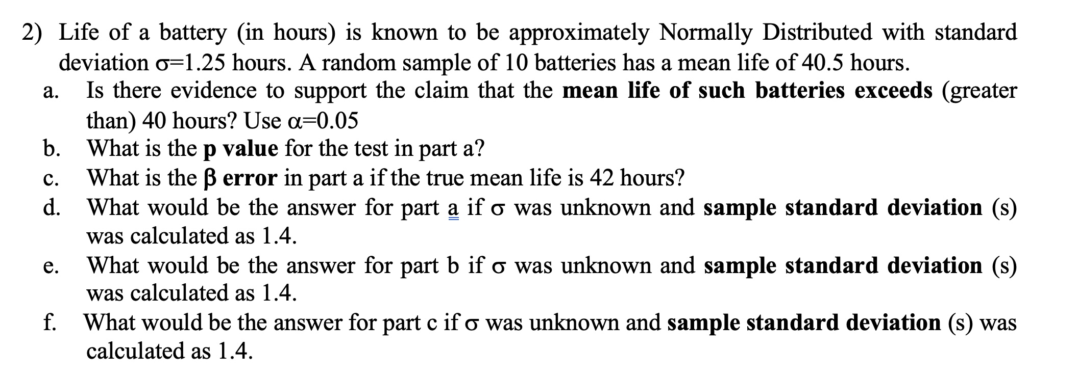 Q2) ﻿Life of a battery in hours is known to be | Chegg.com