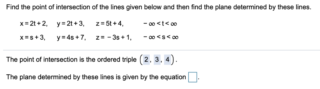 Solved Find the point of intersection of the lines given | Chegg.com