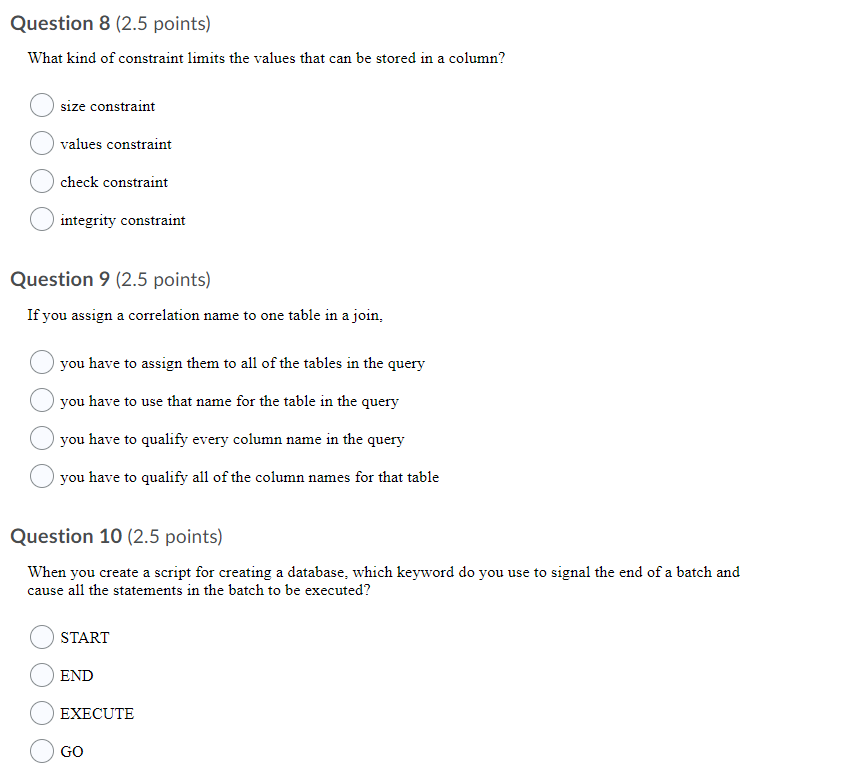 Solved Question 8 (2.5 points) What kind of constraint | Chegg.com