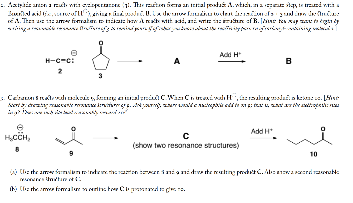 Acetylide anion 2 reacts with cyclopentanone (3). | Chegg.com