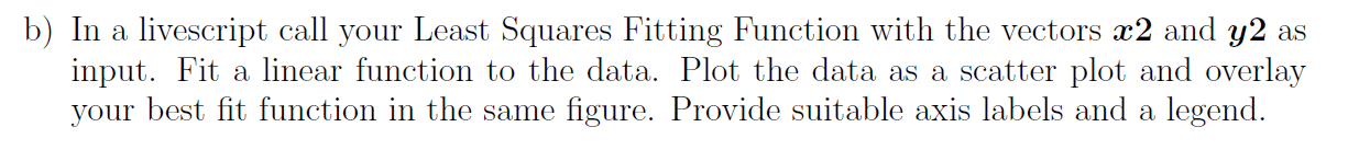 4 Least Squares Fitting Write a Matlab function that | Chegg.com