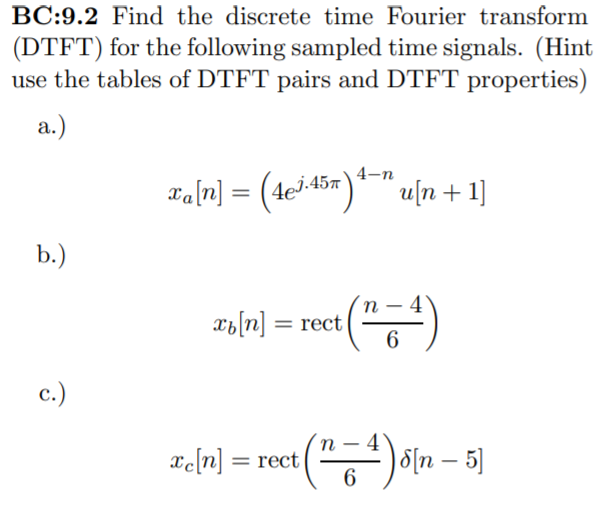 Solved BC:9.2 Find the discrete time Fourier transform | Chegg.com