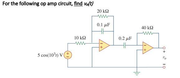 Solved For the following op amp circuit, find vo(t) | Chegg.com