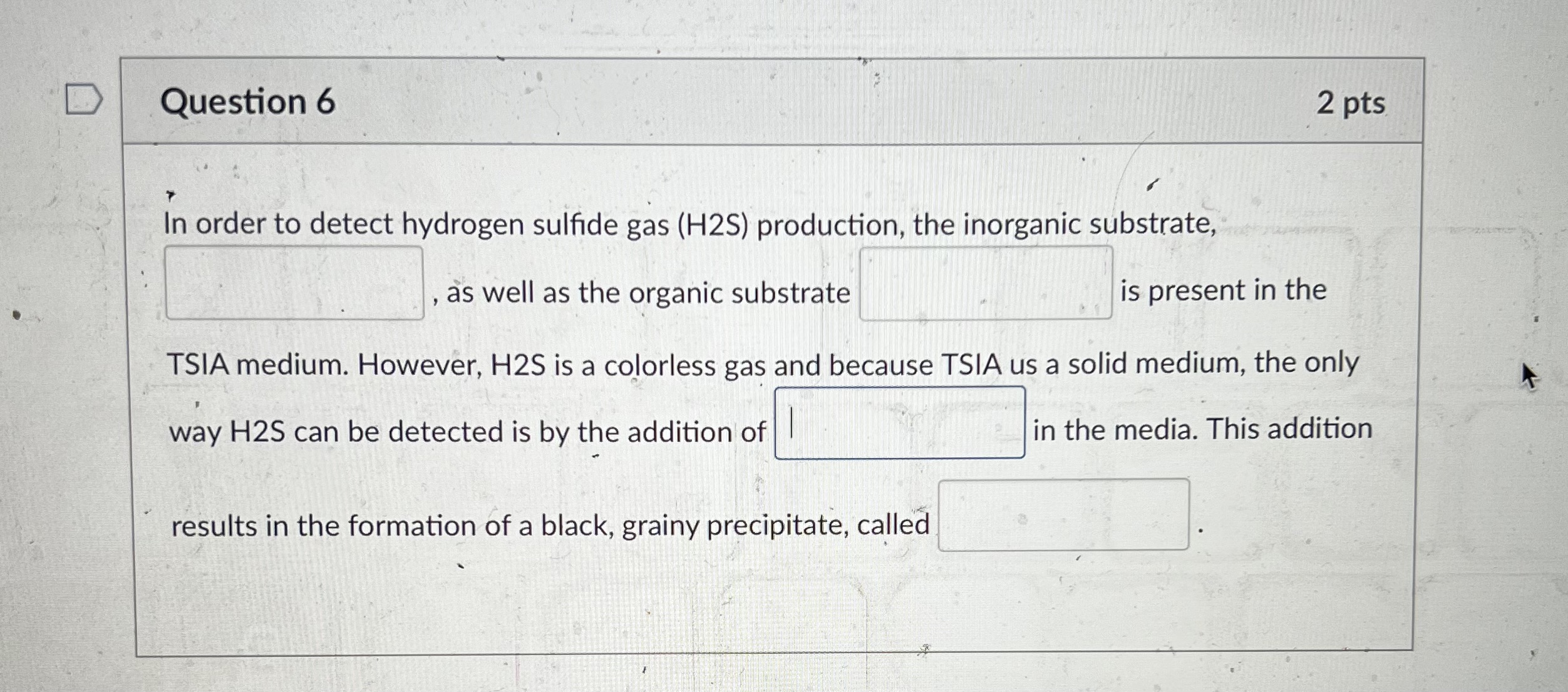 Solved Question 6In order to detect hydrogen sulfide gas | Chegg.com