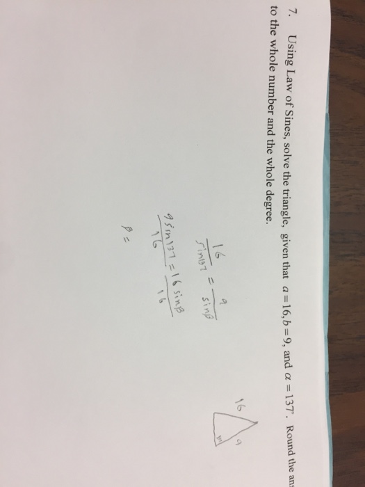 Solved Using Law of Sines, solve the triangle, given that a | Chegg.com