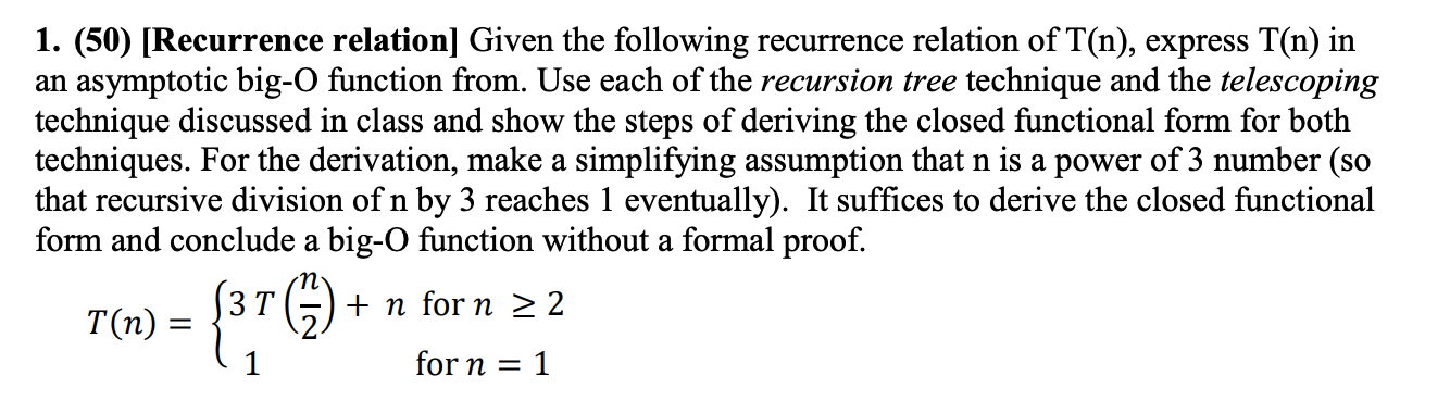 Solved 1. (50) [Recurrence relation] Given the following | Chegg.com
