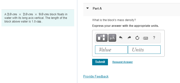 Solved A 2.0 cm×2.0 cm×9.0 cm block floats in water with its | Chegg.com