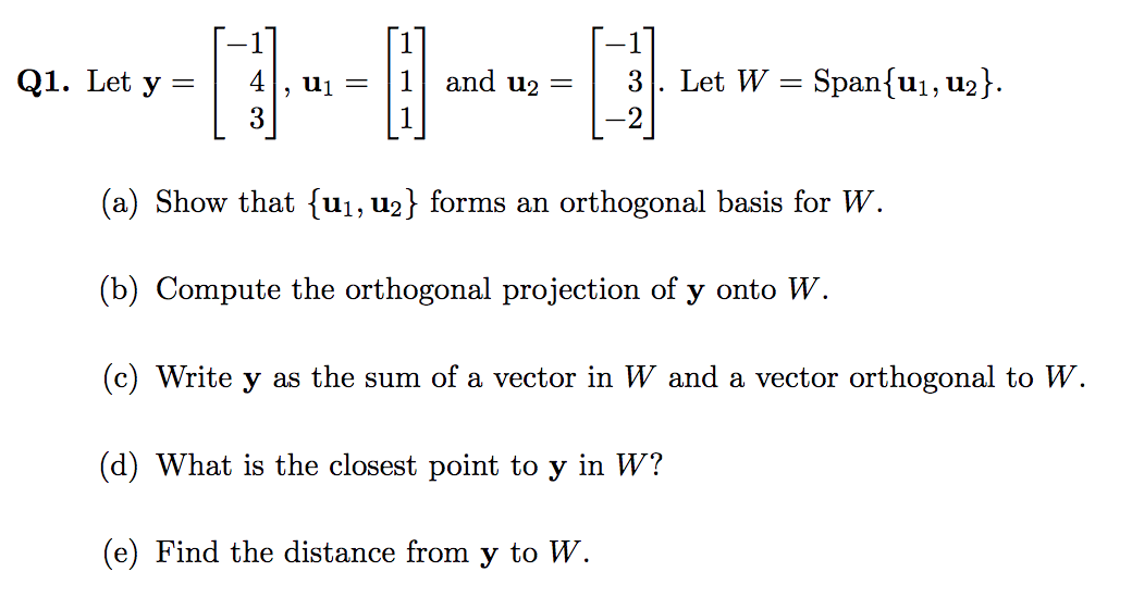 Solved Q1. Let y = U1 = and u2 = 0 3. Let W = Span{u1, u2}. | Chegg.com