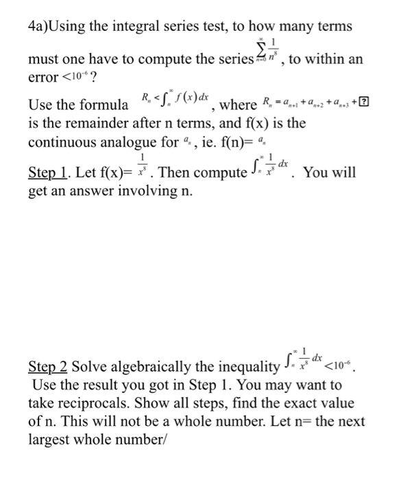 Solved 4a)Using the integral series test, to how many terms | Chegg.com