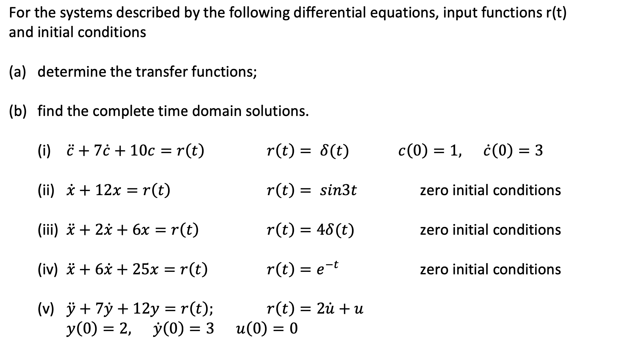 Solved For the systems described by the following | Chegg.com