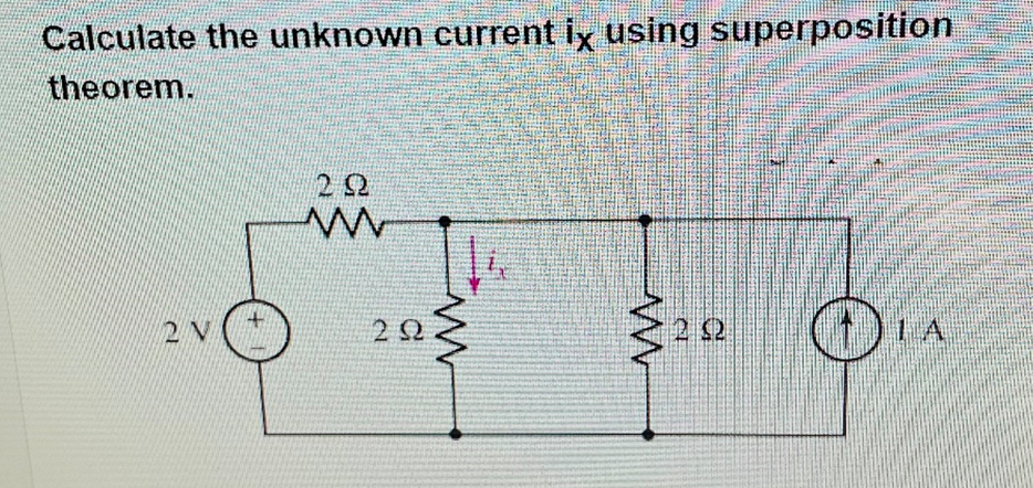 Solved Calculate the unknown current iX using superposition | Chegg.com