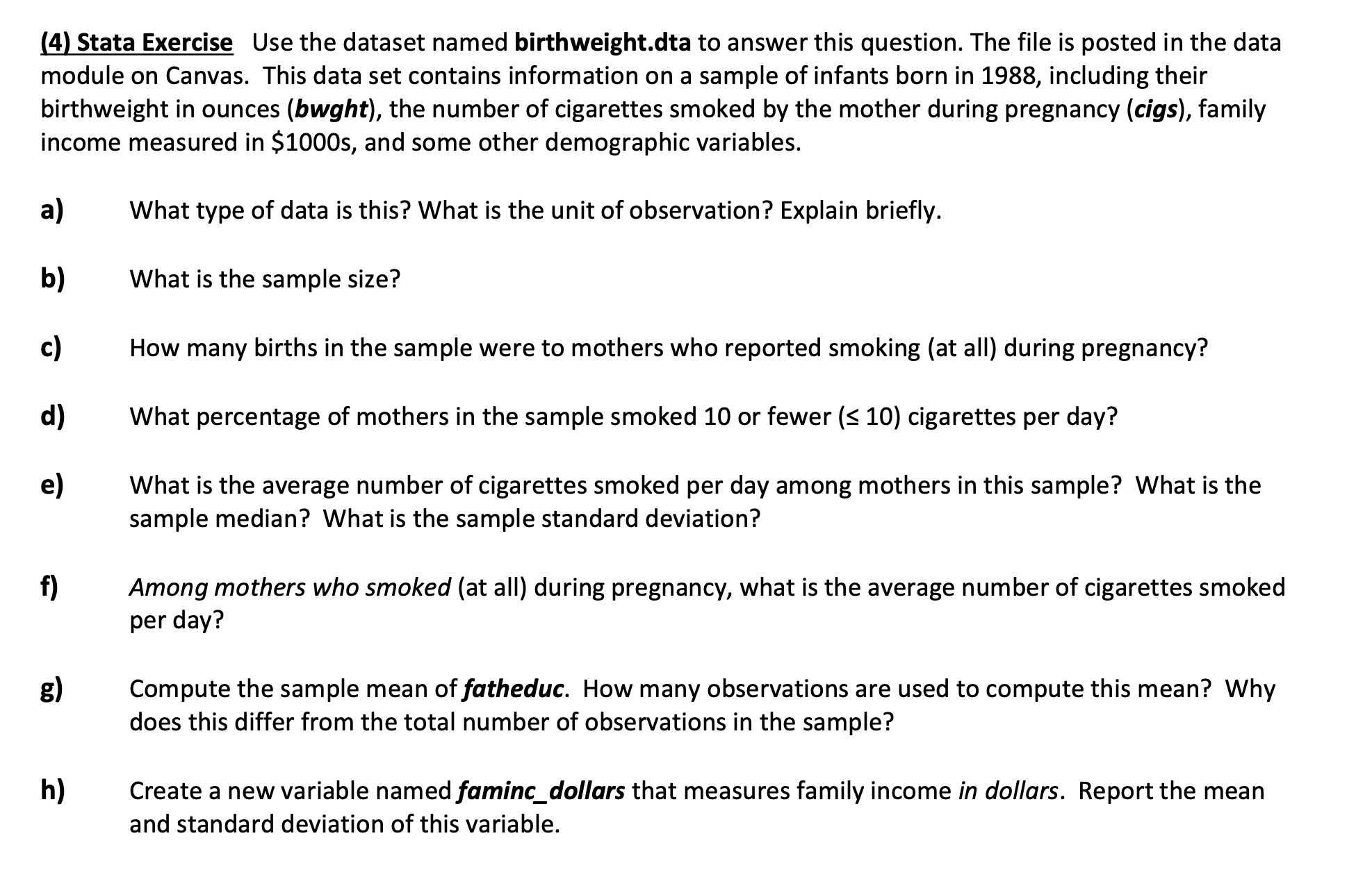 Solved The variable bwght gives the birthweight of the baby | Chegg.com