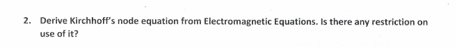 Solved 2. Derive Kirchhoff's node equation from | Chegg.com