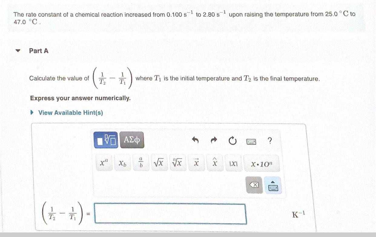 Solved Learning Goal: To use the Arrhenius equation to | Chegg.com