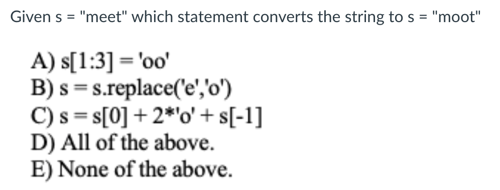 Solved Given s= "meet" which statement converts the string | Chegg.com