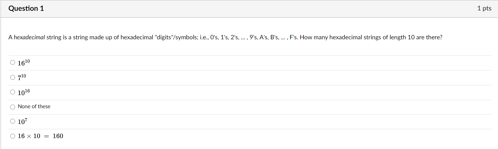 Solved Question 1 1 pts A hexadecimal string is a string | Chegg.com