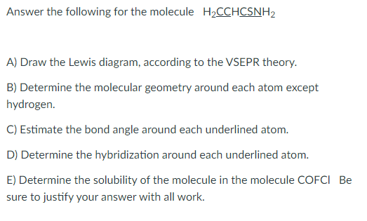 Solved Answer the following for the molecule H2CCHCSNH2 A) | Chegg.com
