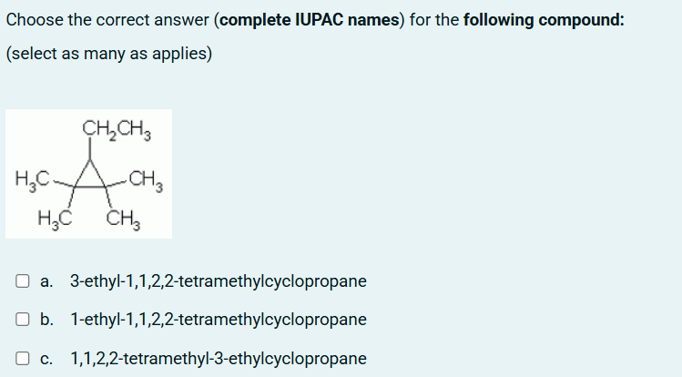 [Solved]: Choose the correct answer (complete IUPAC names) f