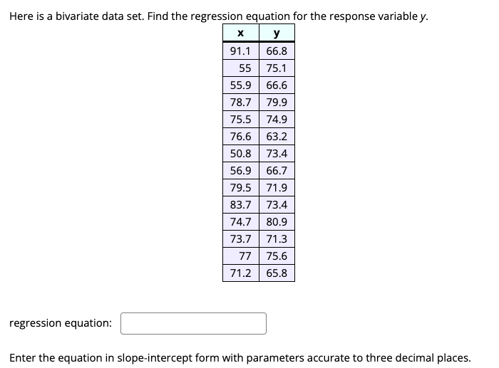 Solved Here is a bivariate data set. Find the regression | Chegg.com